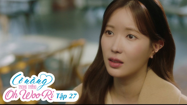 Cô Nàng Trong Trắng Oh Woo Ri Woori The Virgin