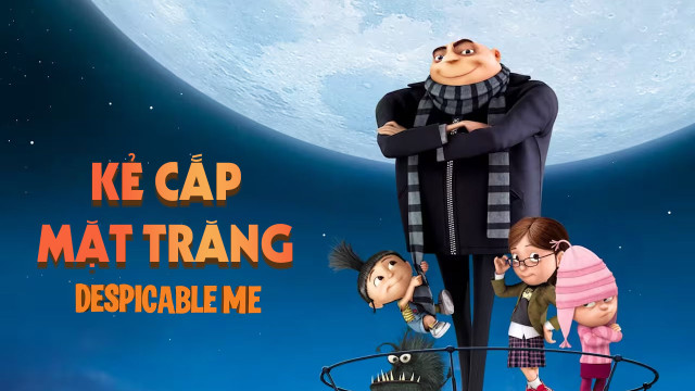 Kẻ Cắp Mặt Trăng - Despicable Me