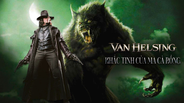 "Phim Khắc Tinh Của Ma Cà Rồng: Sự Trở Lại Huyền Thoại Của Van Helsing ...