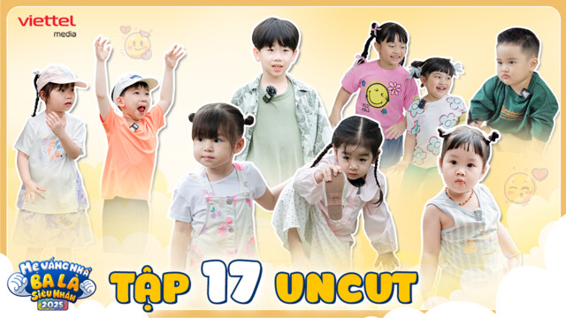 Mẹ Vắng Nhà Ba Là Siêu Nhân 2025 - Tập 17 - Pam Bún Đậu Dừa Đủ Sunii ...