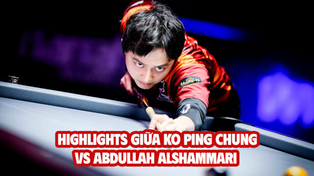 HIGHLIGHTS giữa Ko Ping Chung vs Abdullah Alshammari - World Pool ...