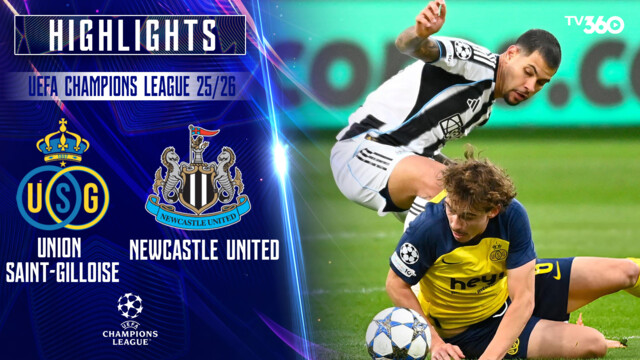 Highlights | Union SG vs Newcastle United | 1/10 | Tân thành đại thắng ...
