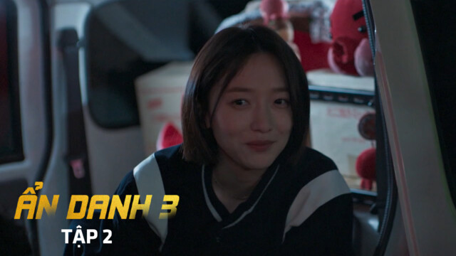 Ẩn Danh 3 - Taxi Driver 3 | Tập 2 - Phần 2